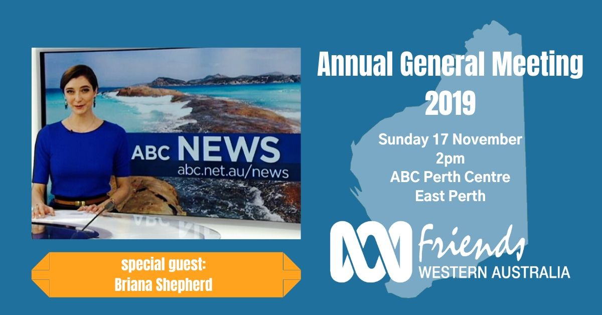 ABC Friends WA - Annual General Meeting - November 17, 2019 - ABC ...