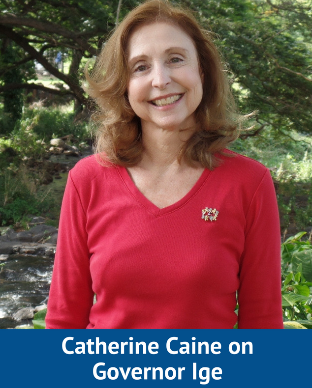 Catherine Caine on Governor Ige - David Ige
