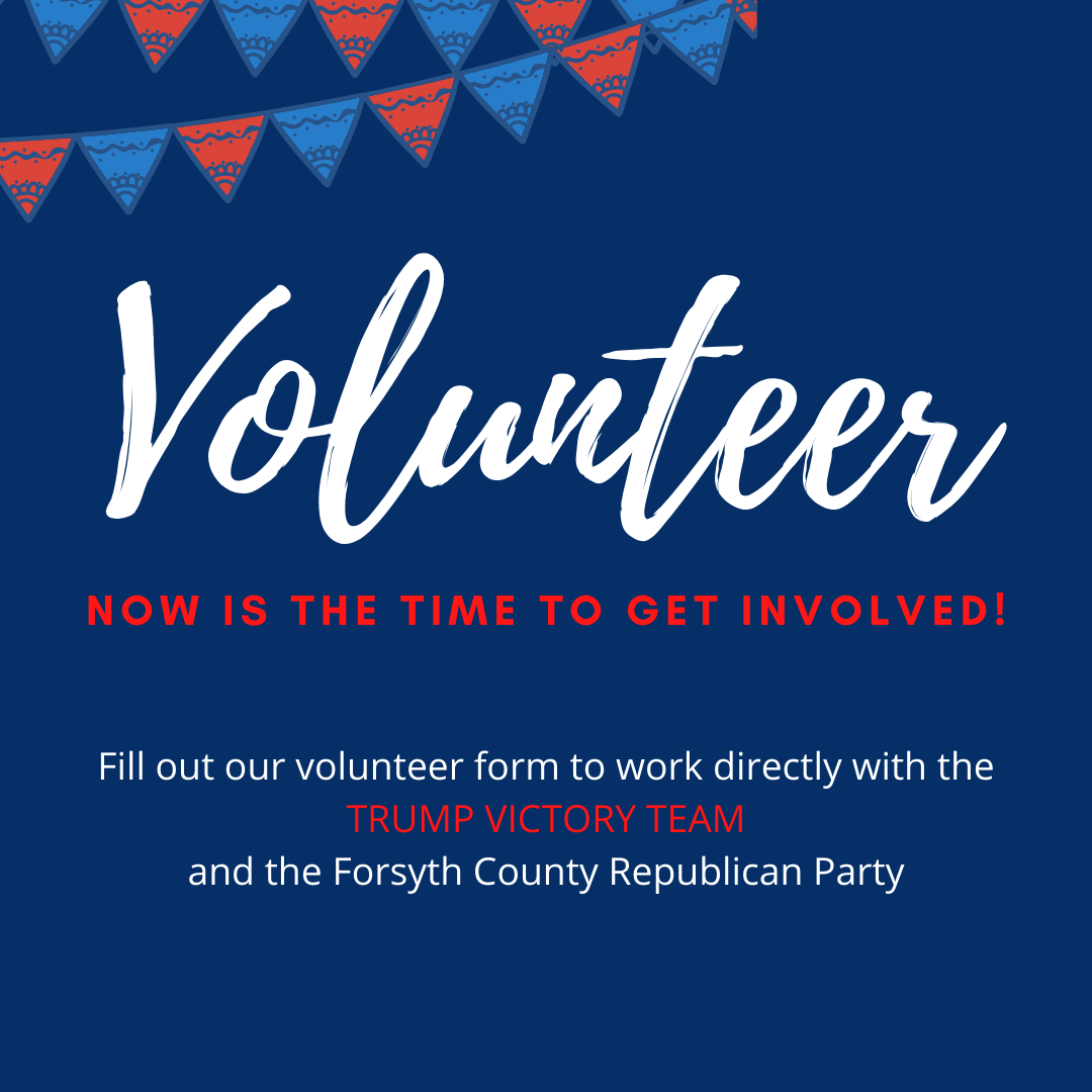 Volunteer NOW!! - Forsyth County Republican Party
