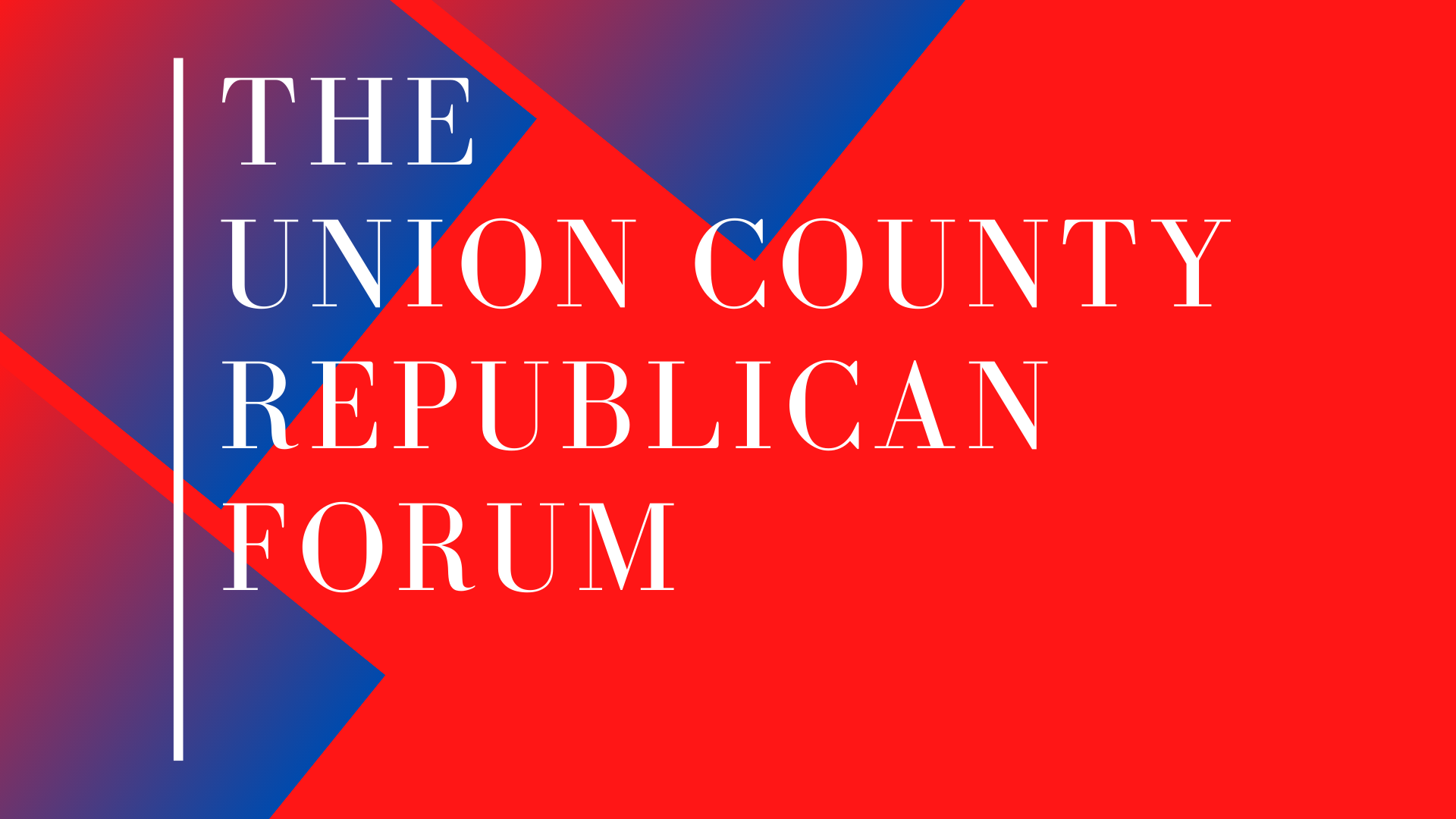 The Republican Forum 2022 - Union County Republican Party