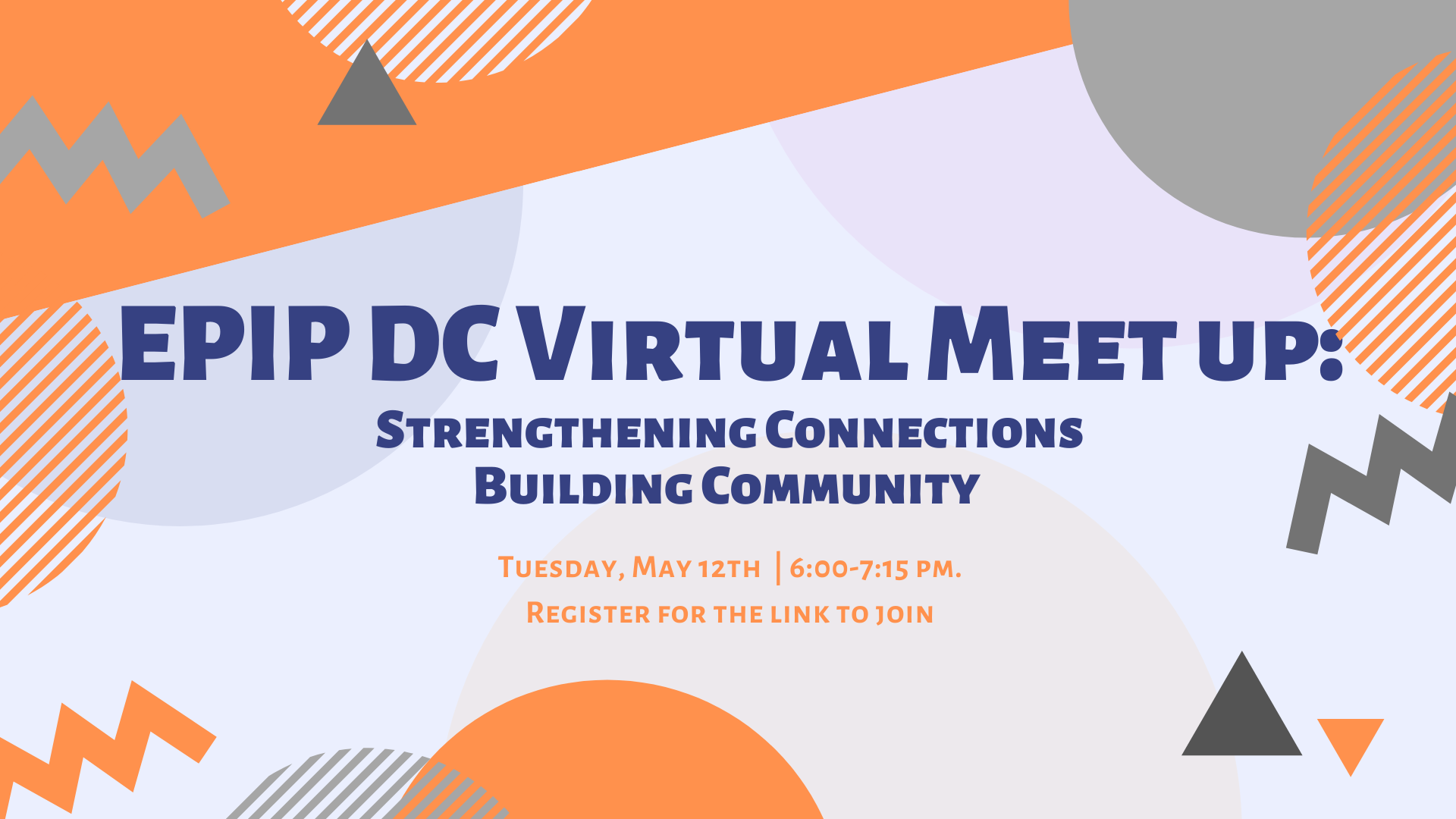 EPIP DC | Virtual Meetup: Strengthening Connections, Building Community - EPIP