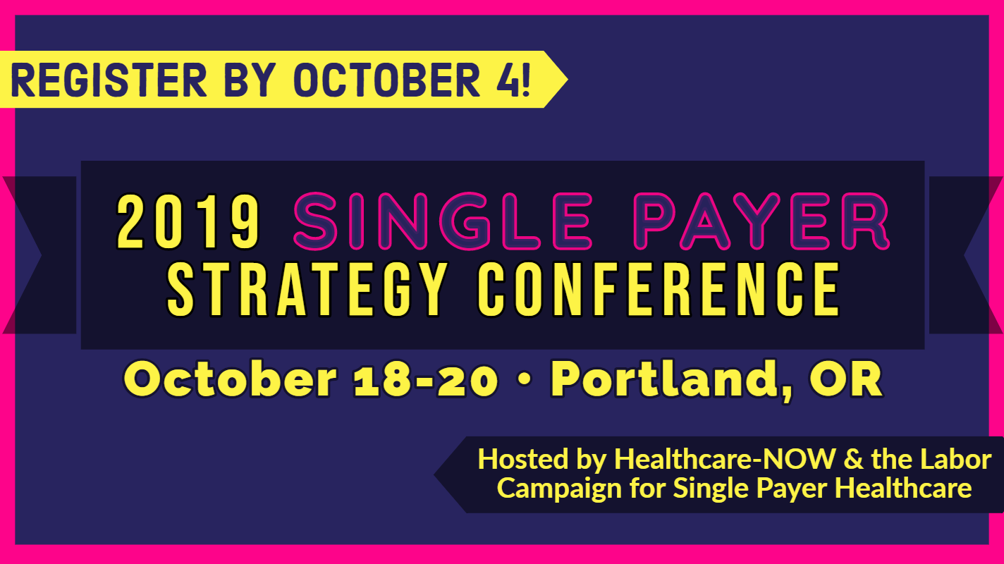 2019 Single Payer Strategy Conference - Health Care for All – WA