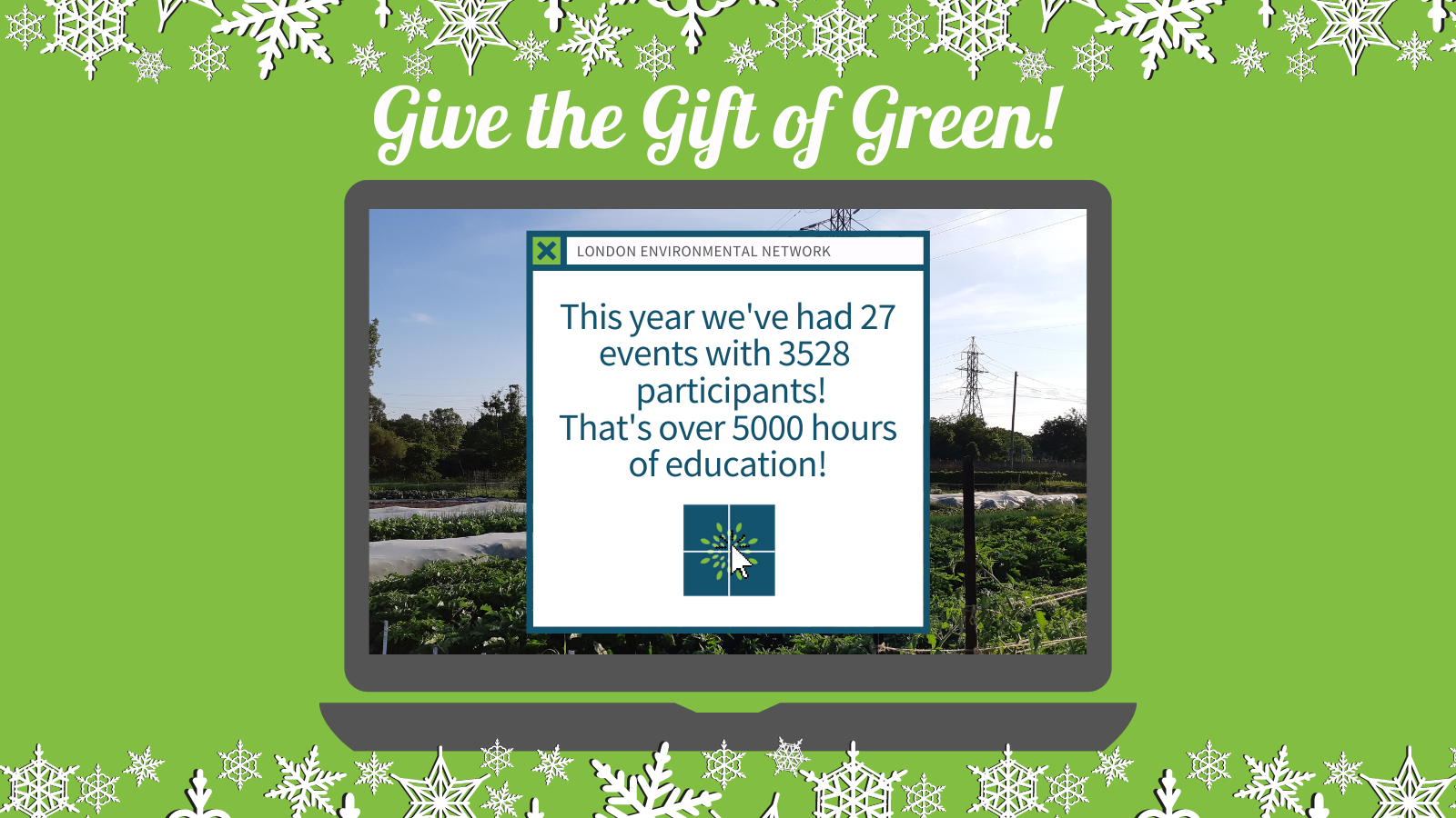 Gift of Green Campaign Progress - London Environmental Network