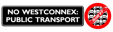 Why I Love Mount Druitt!: NO Westconnex: Public Transport