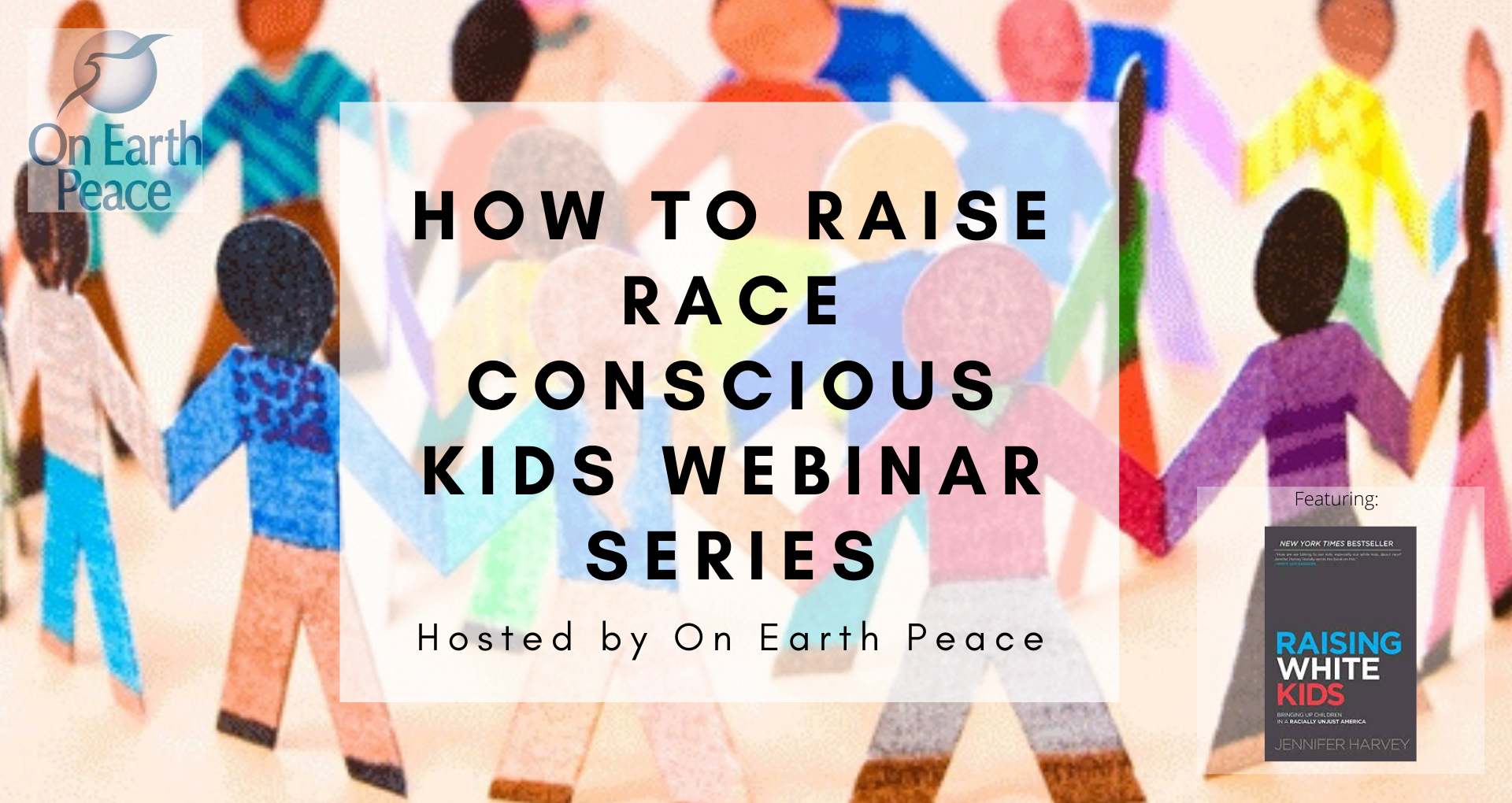 Raising Race Conscious Kids Session 4 Reflection - On Earth Peace