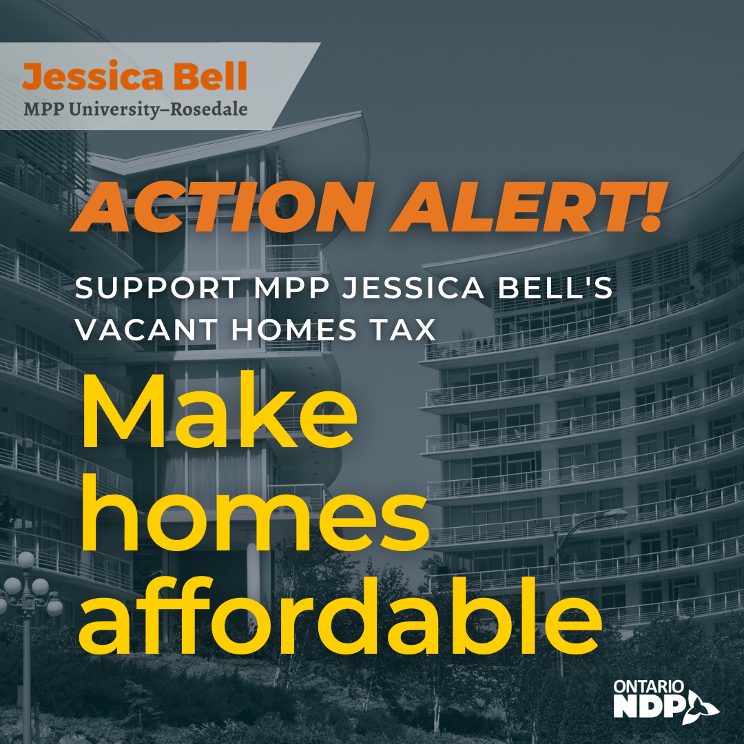 ACT NOW: Support MPP Jessica Bell's Vacant Homes Tax - Jessica Bell