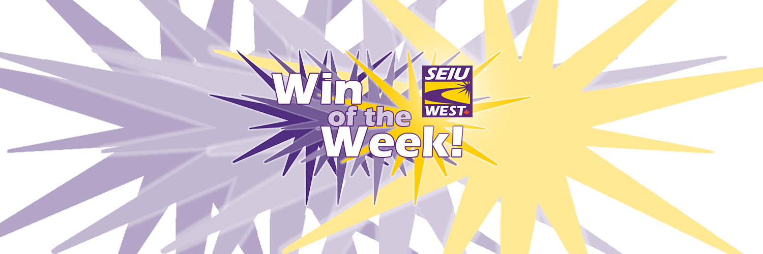 Win of the Week! January 12- January 18 - SEIU-West