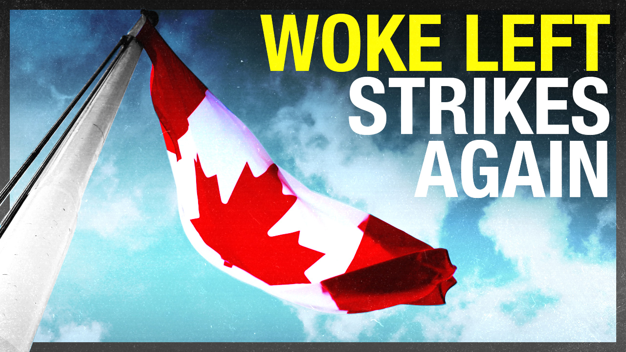 The Canadian flag gets a TRIGGER WARNING! - Rebel News