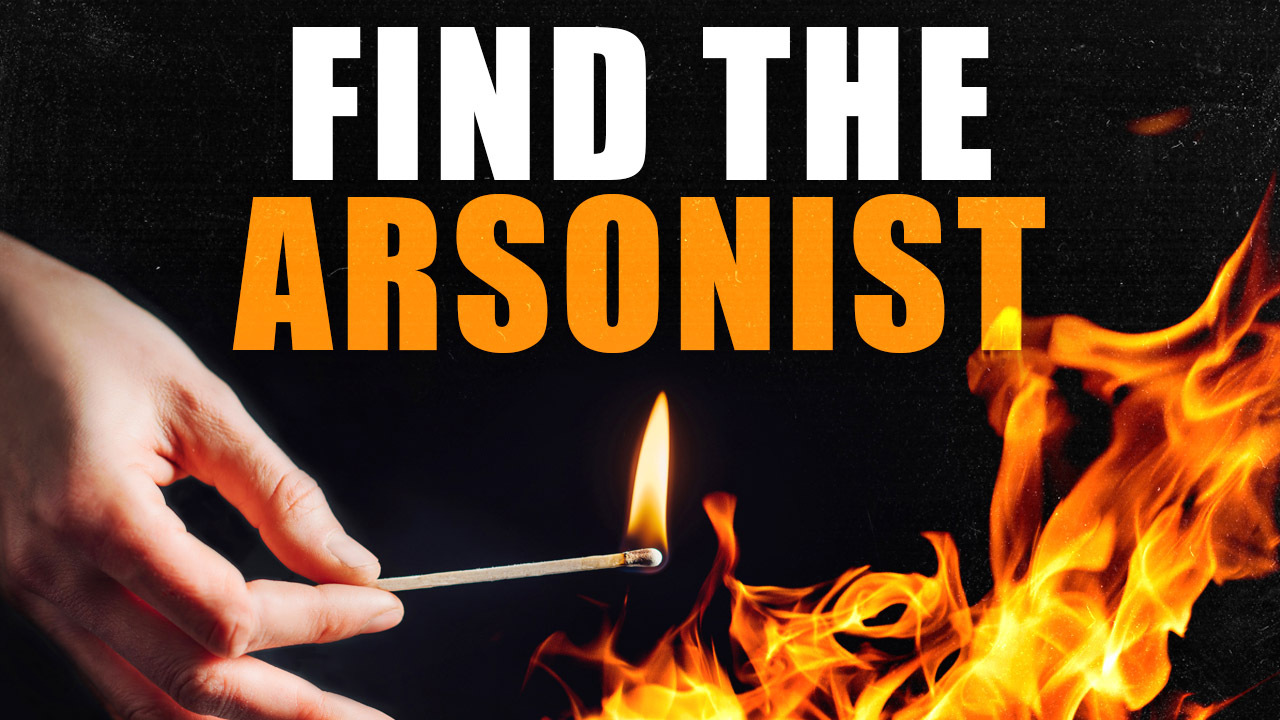 Find the Arsonist - Rebel News
