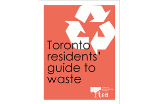 Toronto Residents' Guide to Waste - Toronto Environmental Alliance