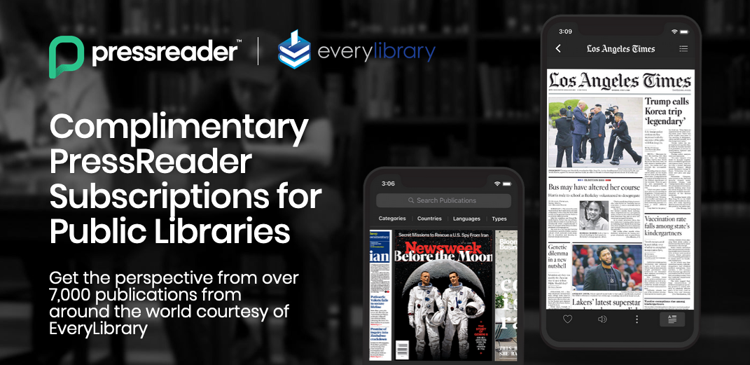 Complimentary PressReader Subscriptions for Libraries - EveryLibrary